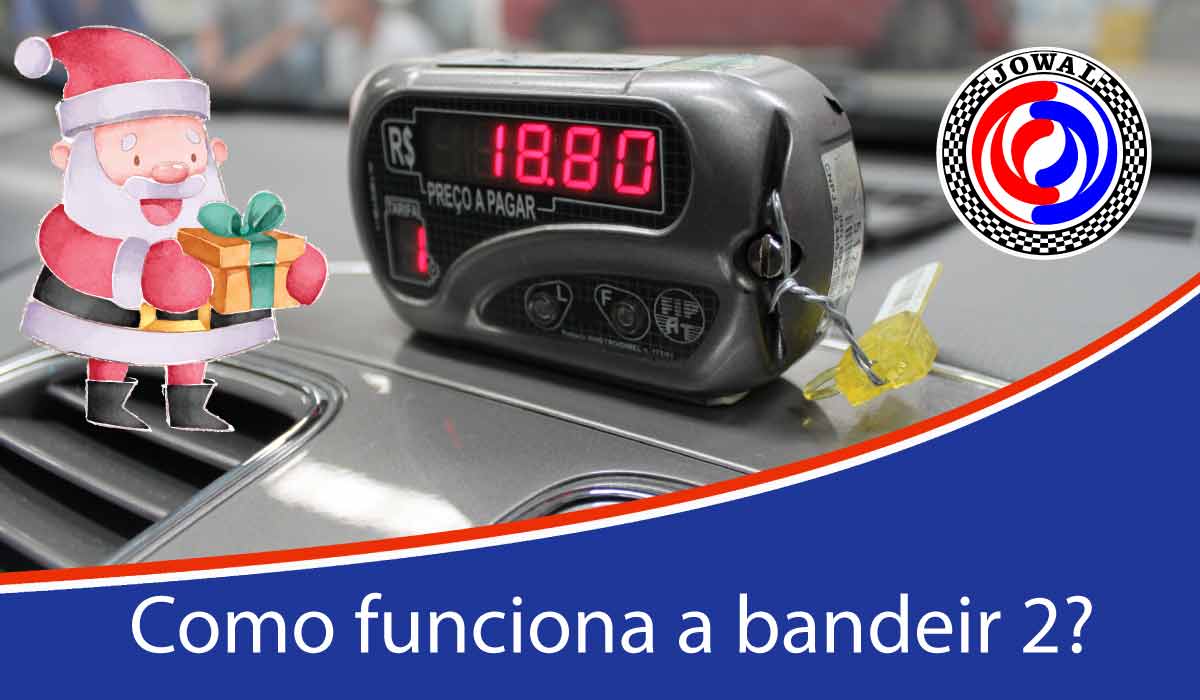 Como funciona a bandeira 2? Aluguel de táxi Jowal